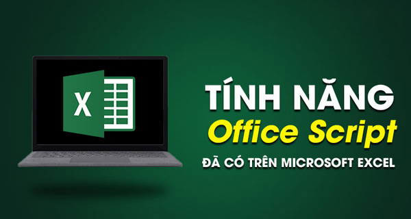 Tính năng Office Script trên Microsoft Excel